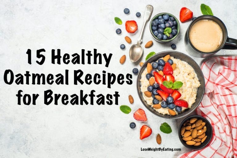 15 Best Oatmeal Recipes for Weight Loss