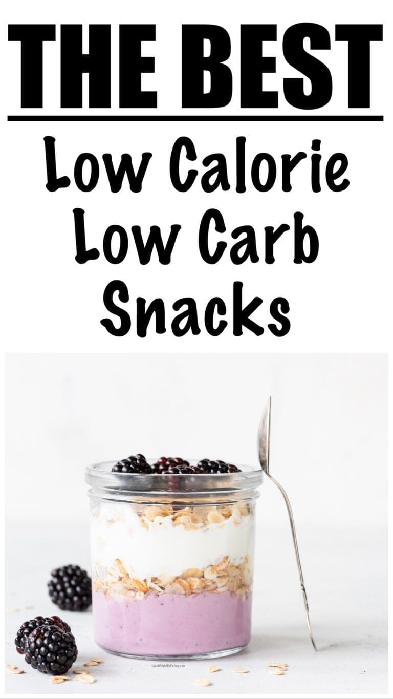30 Best Low Calorie Low Carb Snacks - Lose Weight By Eating
