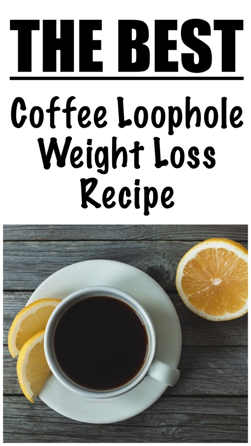 Coffee Loophole Recipe Weight Loss Coffee Lose Weight By Eating Coffee Loophole Recipe Weight Loss Coffee Lose Weight By Eating